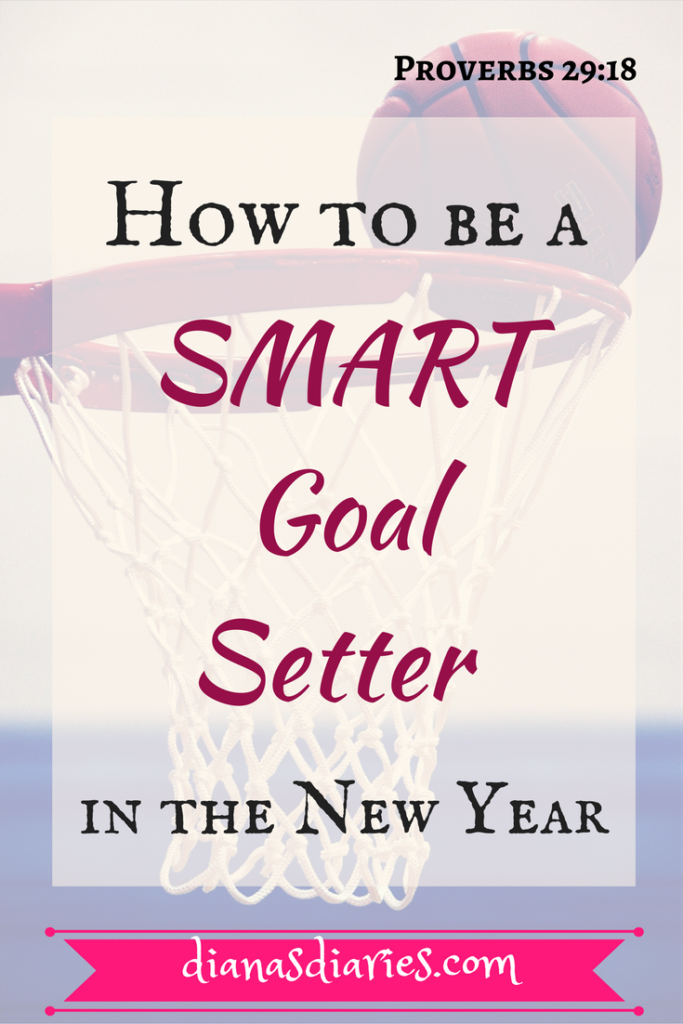 How to be a SMART Goal Setter in the New Year - Diana's Diaries