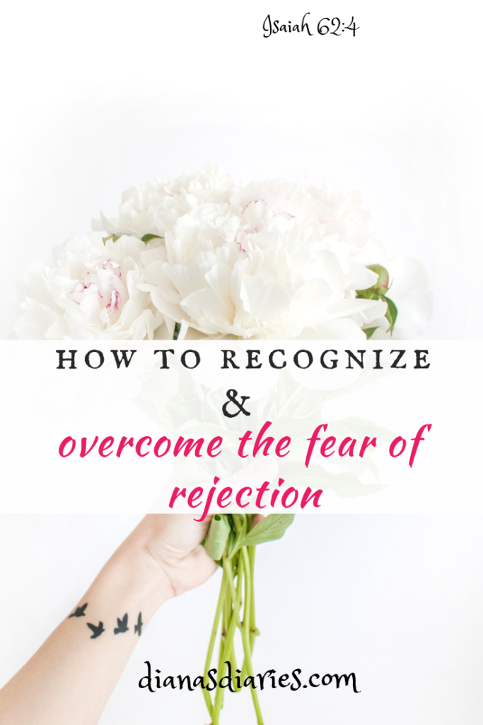 How to recognize and overcome the fear of rejection - Diana's Diaries
